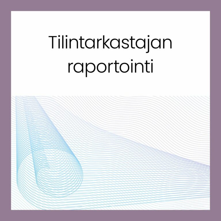 Tilintarkastajan raportointi -julkaisu on päivitetty - Suomen ...
